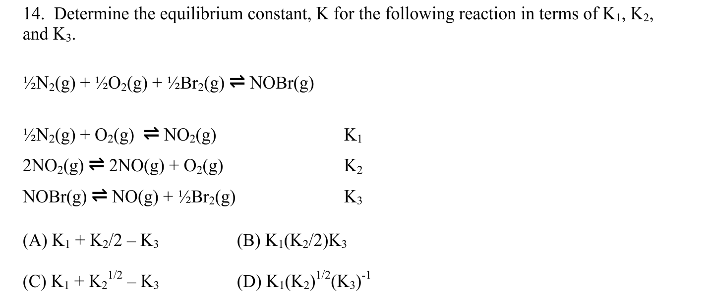 Solved 14. Determine the equilibrium constant, K for the | Chegg.com