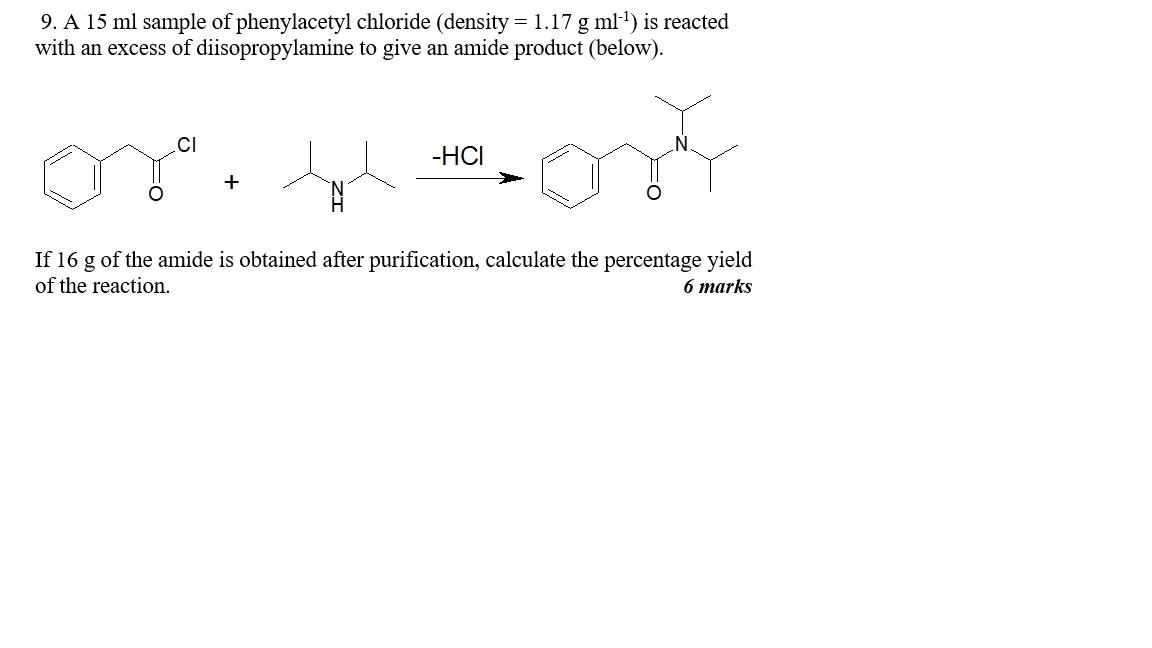 Solved 9. A 15ml sample of phenylacetyl chloride ( density | Chegg.com