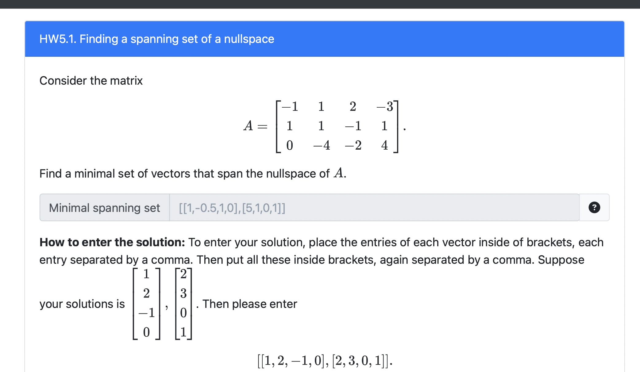 Solved HW5.1. Finding a spanning set of a nullspace Consider | Chegg.com