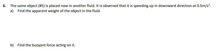 Solved object from #5) An object mass 5kg is speeding up at | Chegg.com