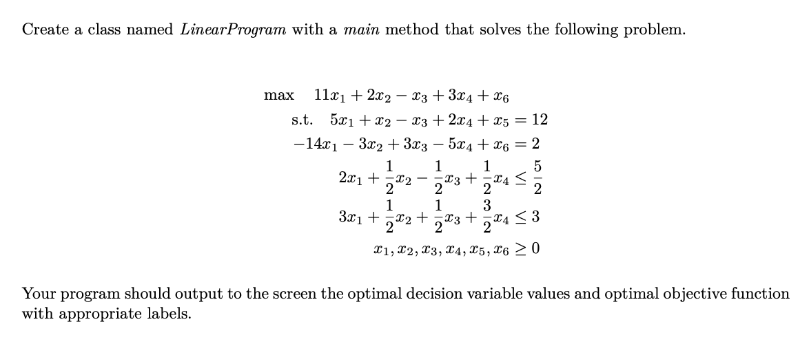Create a class named Linear Program with a main | Chegg.com