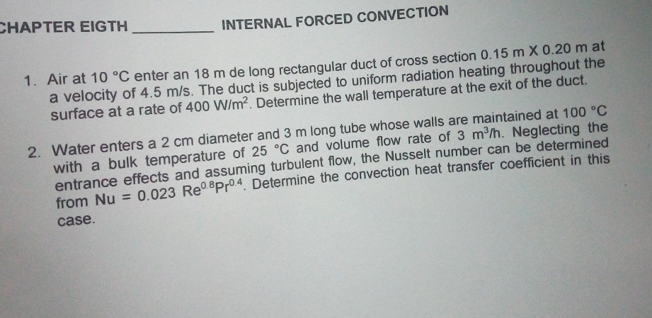 Solved CHAPTER EIGTH INTERNAL FORCED CONVECTION 1. Air at 10 | Chegg.com