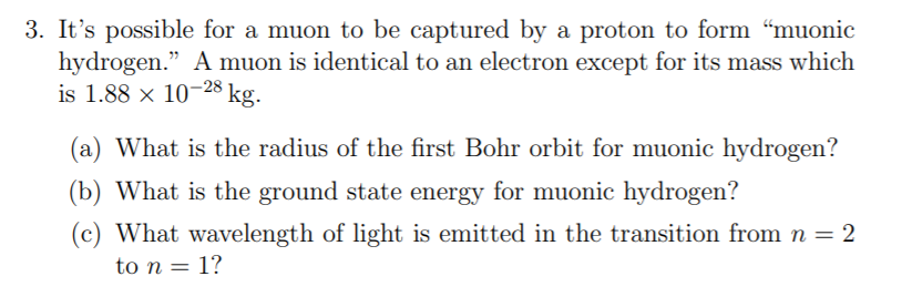 Solved 3. It's possible for a muon to be captured by a | Chegg.com