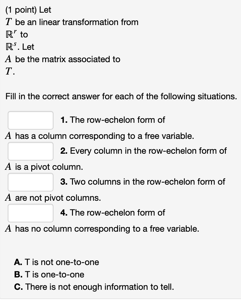 Solved 1 Point Let T Be An Linear Transformation From R