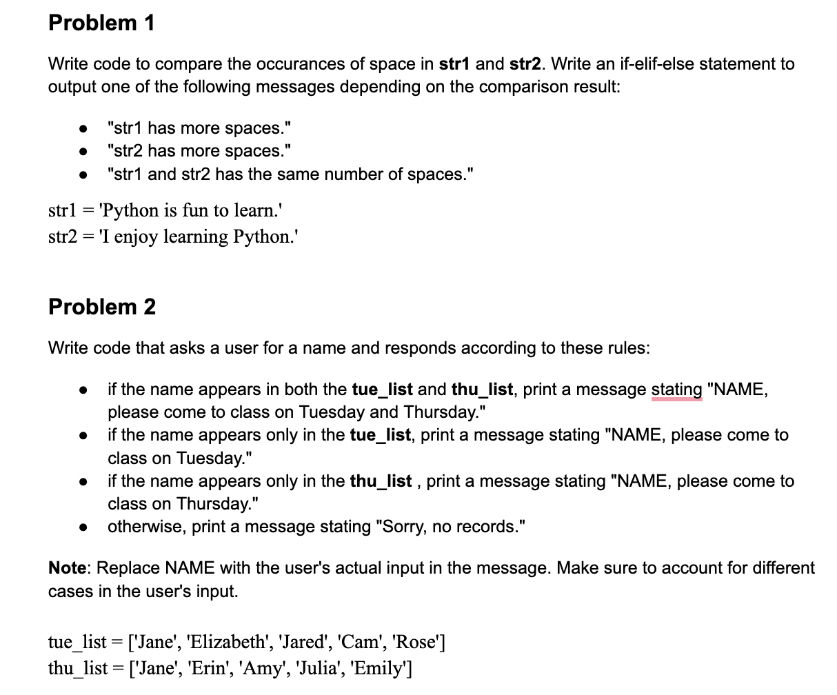 Solved Write code to compare the occurances of space in str1 | Chegg.com