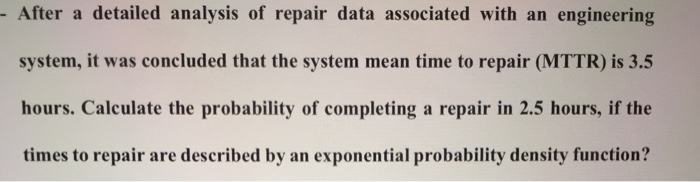 Solved After a detailed analysis of repair data associated | Chegg.com