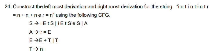 Solved 24. Construct the left most derivation and right most | Chegg.com