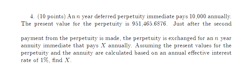4. (10 points) An n year deferred perpetuity | Chegg.com