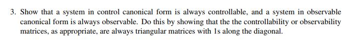 Solved 3. Show that a system in control canonical form is | Chegg.com