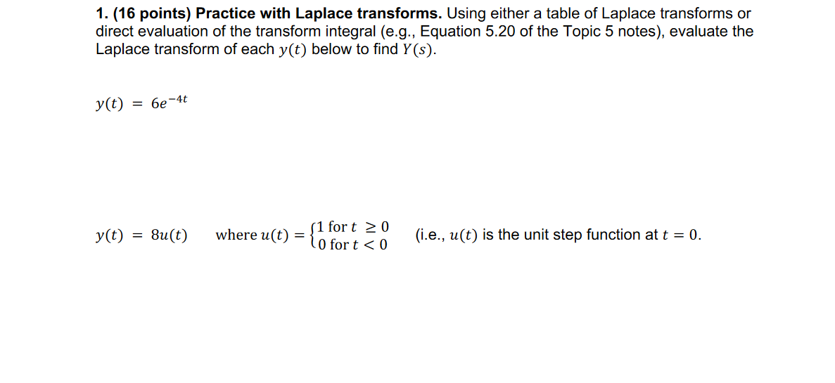 Solved 1. (16 points) Practice with Laplace transforms. | Chegg.com