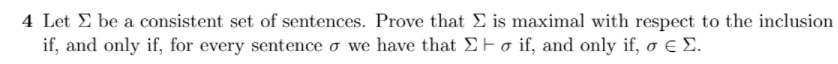 Solved 4 Let be a consistent set of sentences. Prove that is | Chegg.com