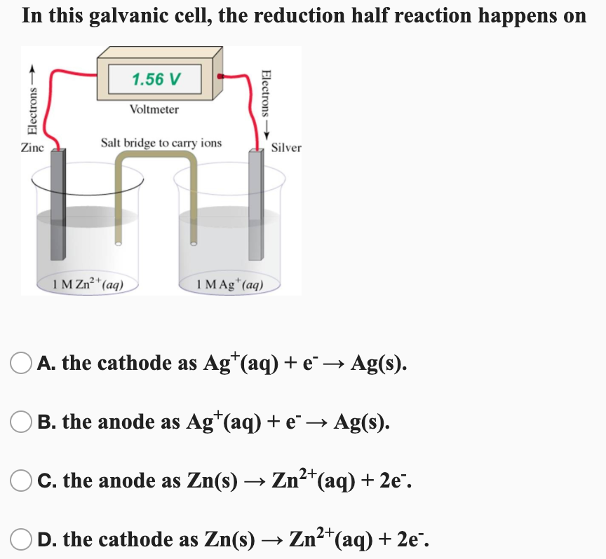 Solved In this galvanic cell, the reduction half reaction | Chegg.com