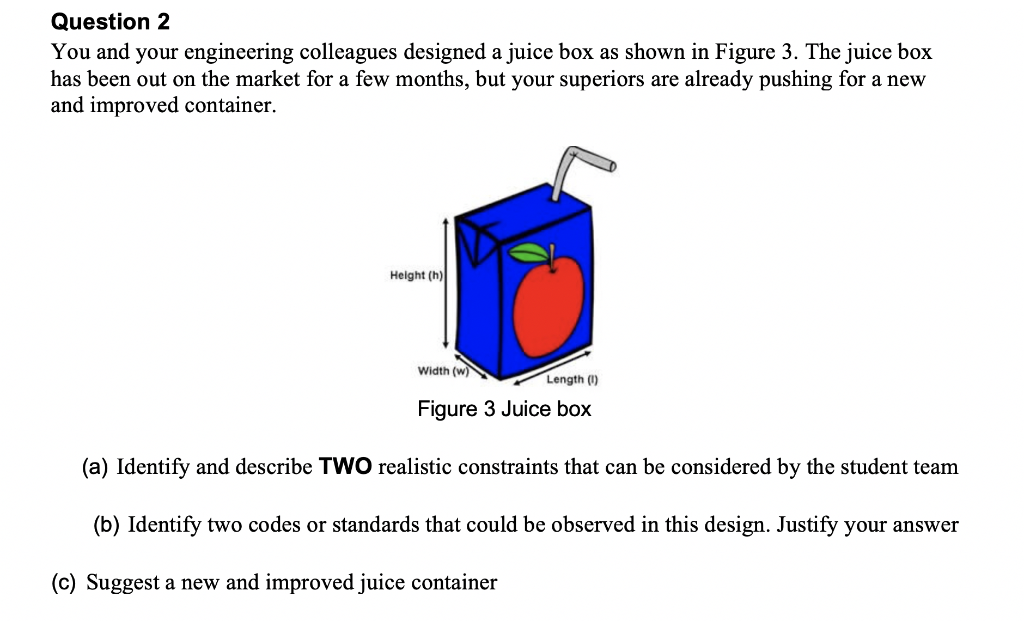 Solved Height (h) Width (w) Length (1) Figure 3 Juice box | Chegg.com