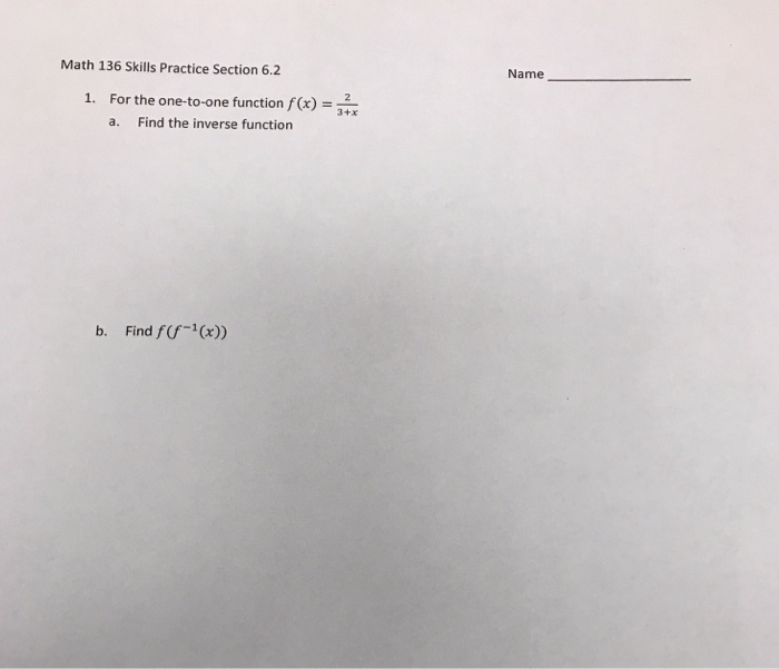 Solved Math 136 Skills Practice Section 6.2 Name 1. For the | Chegg.com