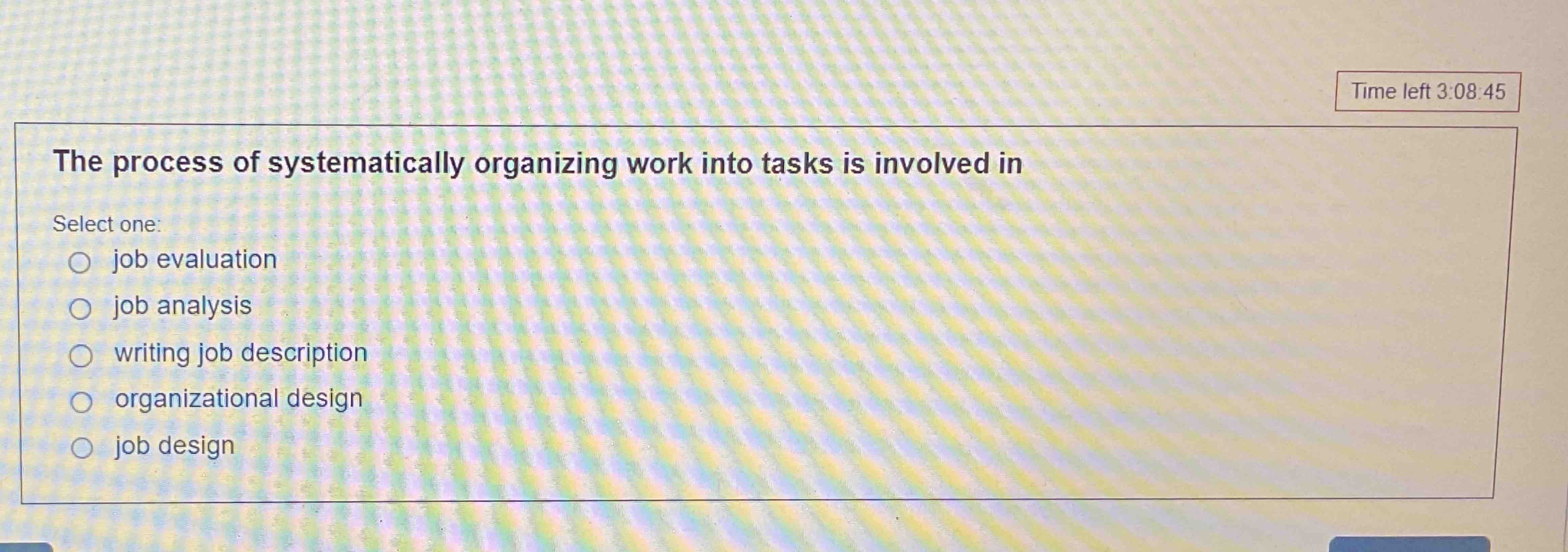 Solved The process of systematically organizing work into | Chegg.com