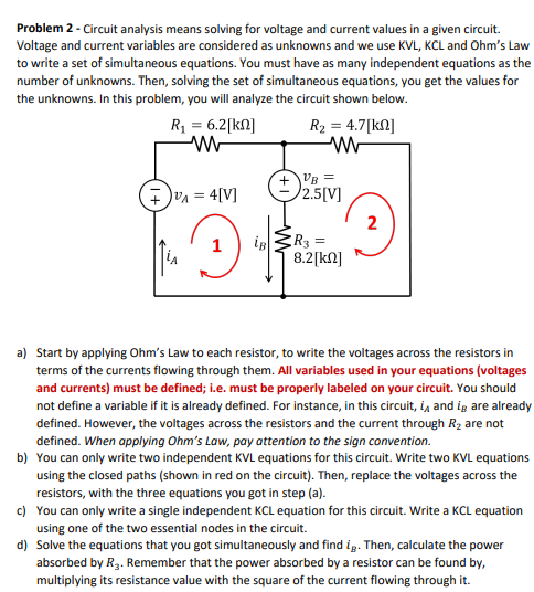 Solved Problem 2 - Circuit analysis means solving for | Chegg.com