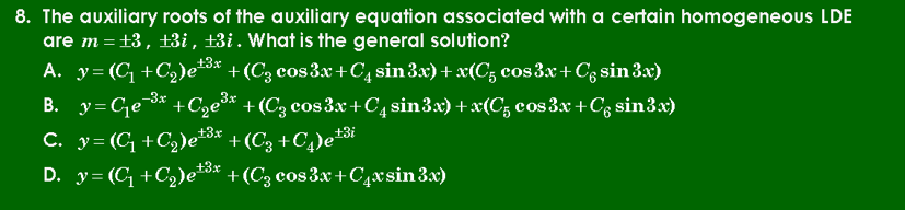 Solved 8. The auxiliary roots of the auxiliary equation | Chegg.com