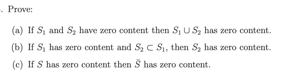 Solved Prove: (a) If S1 and S2 have zero content then S1∪S2 | Chegg.com