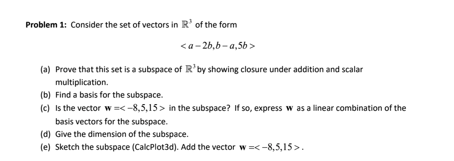 Solved Problem 1: Consider the set of vectors in R3 of the | Chegg.com