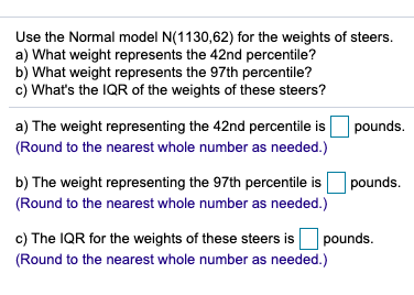 Solved Use the Normal model N(1130,62) for the weights of | Chegg.com