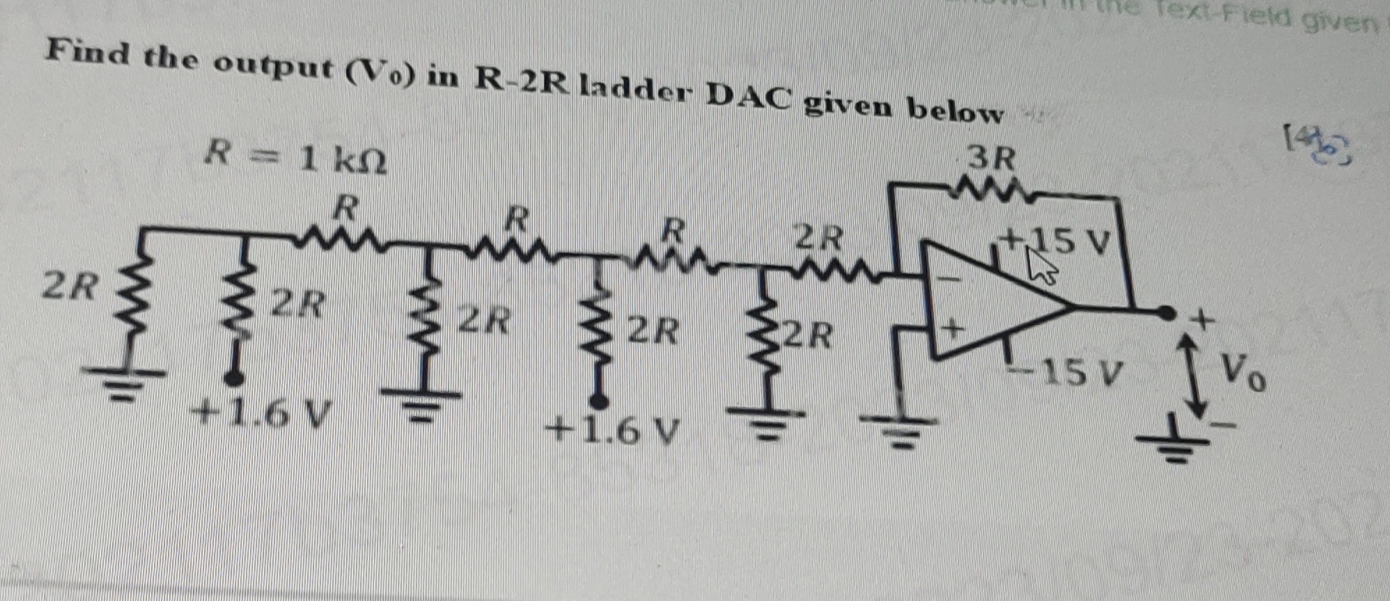 Solved Find the output (V0) in R−2R ladder DAC given below | Chegg.com