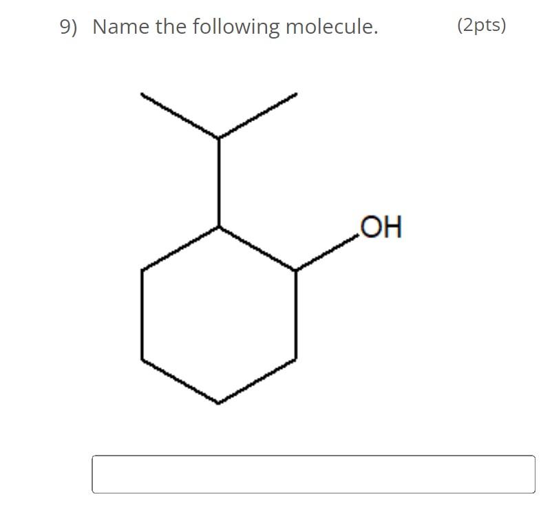 Solved 9) Name the following molecule. | Chegg.com