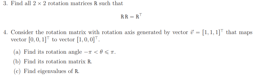 Solved 3) ﻿Find all 2×2 ﻿rotation matrices R ﻿such | Chegg.com