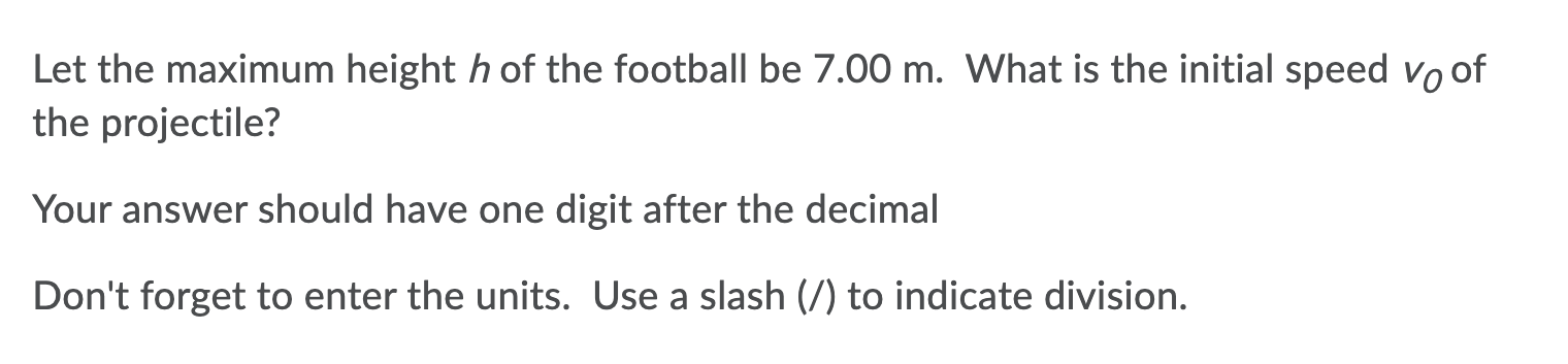 Solved Projectile Motion A football is launched from ground | Chegg.com