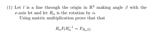 Solved (1) Let l is a line through the origin in R2 making | Chegg.com