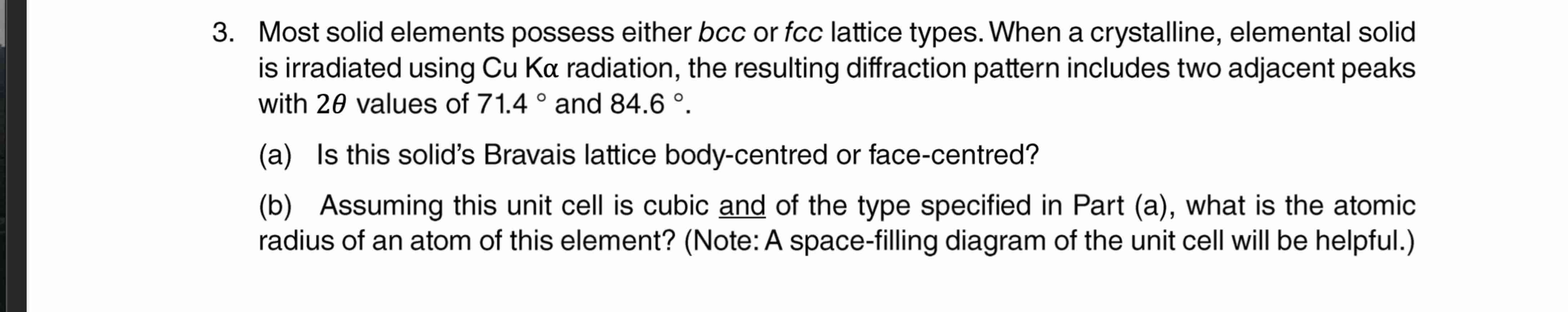 Solved 3. ﻿Most solid elements possess either bcc or fcc | Chegg.com