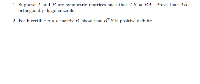 Solved = 1. Suppose A and B are symmetric matrices such that | Chegg.com
