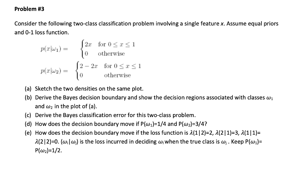 Solved Problem #3 Consider the following two-class | Chegg.com