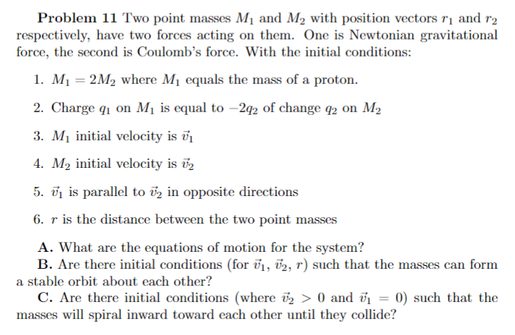 Solved Problem 11 Two point masses M1 and M2 with position | Chegg.com