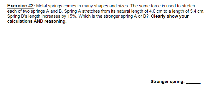 Solved Exercice #2: Metal springs comes in many shapes and | Chegg.com