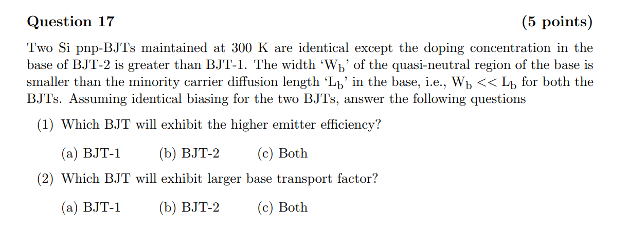 Solved Two Si pnp-BJTs maintained at 300 K are identical | Chegg.com