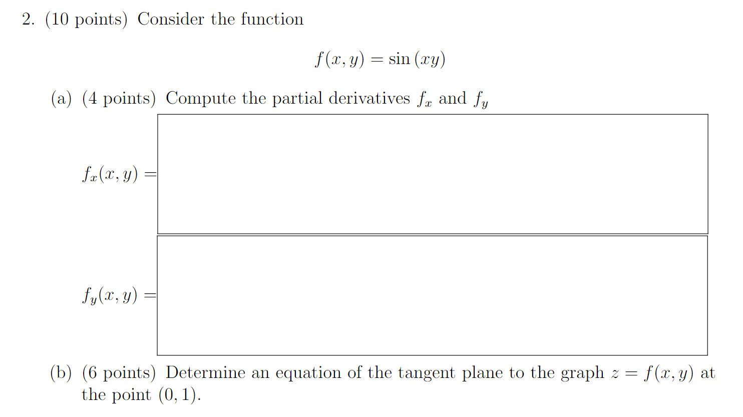 Solved 2. (10 points) Consider the function f(x,y)=sin(xy) | Chegg.com