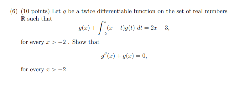 Solved a (6) (10 points) Let g be a twice differentiable | Chegg.com
