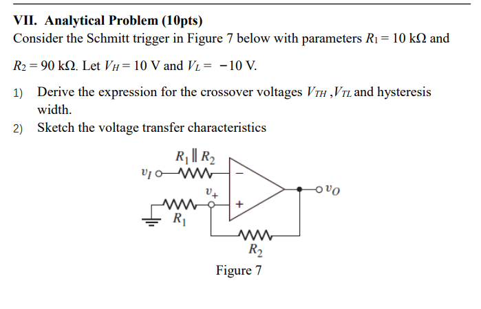 Solved VII. Analytical Problem (10pts) Consider the Schmitt | Chegg.com Solved VII. Analytical Problem (10pts) Consider the Schmitt | Chegg.com