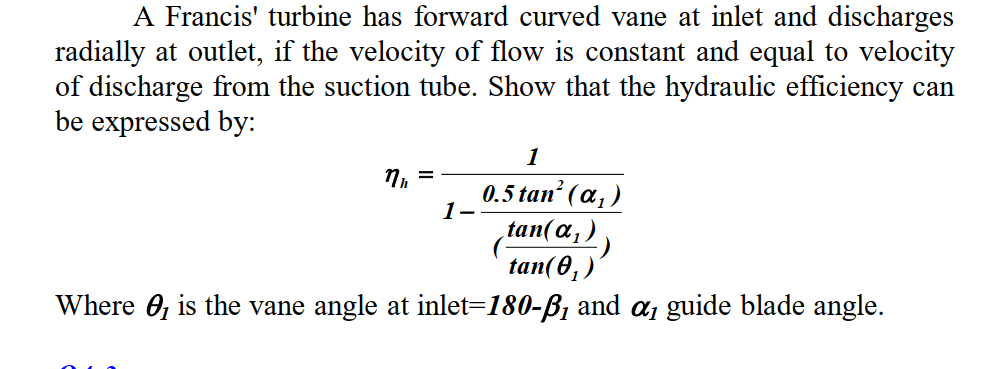 Solved A Francis' turbine has forward curved vane at inlet | Chegg.com