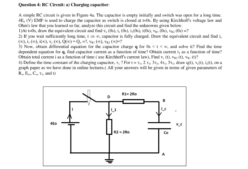 Solved Question 4: RC Circuit: a) Charging capacitor: A | Chegg.com