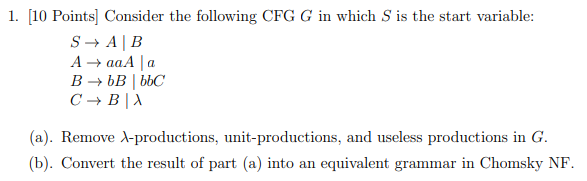 Solved 1. [10 Points] Consider the following CFG G in which | Chegg.com