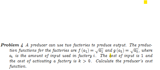 Solved Problem 4 A producer can use two factories to produce | Chegg.com