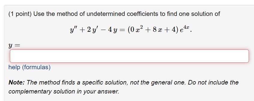 Solved (1 point) Use the method of undetermined coefficients | Chegg.com