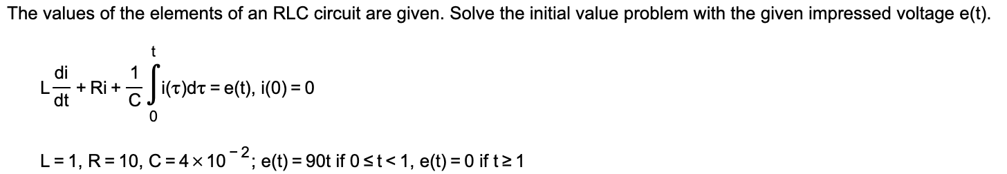 Solved The values of the elements of an RLC circuit are | Chegg.com