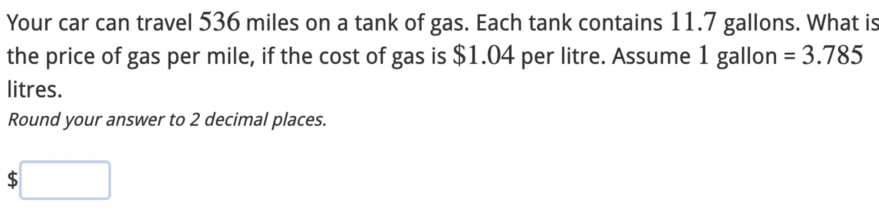 Your car can travel 536 ﻿miles on a tank of gas. Each | Chegg.com