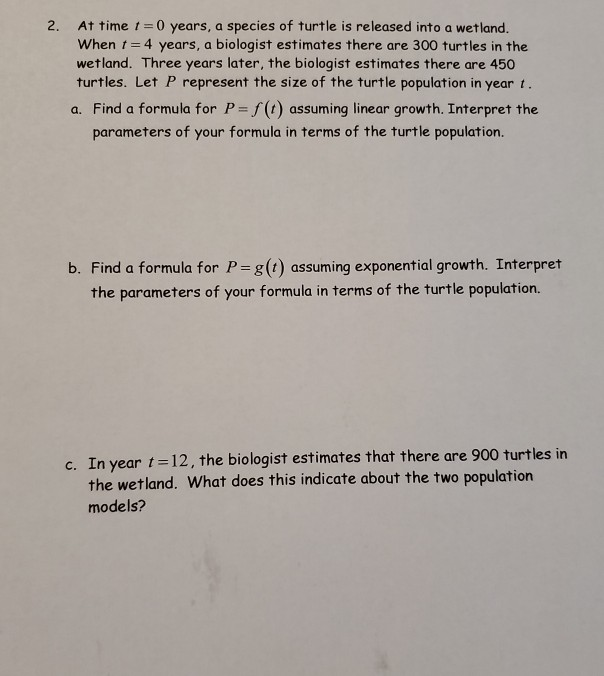 Solved 2. At time 1=0 years, a species of turtle is released | Chegg.com