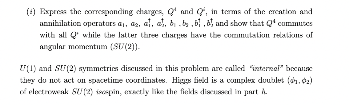 Solved h) Consider the case of two complex scalar fields | Chegg.com