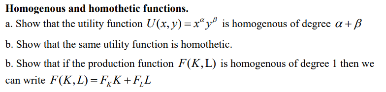 Solved Homogenous and homothetic functions. a. Show that the | Chegg.com