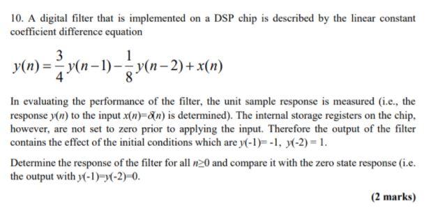 Solved A digital filter that is implemented on a DSP chip is | Chegg.com