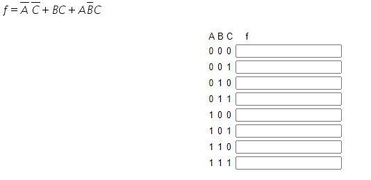Solved f=A+C+B f АВС 000 oo 1 010 011 100 101 110 | 111 | Chegg.com